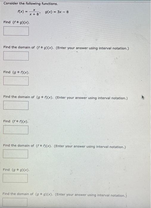 Solved Consider the following functions. f(x) X X + 8' g(x) | Chegg.com