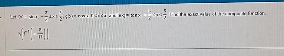 Solved Let f(x)=sinx,-π2≤x≤π2,g(x)=cosx,0≤x≤π, ﻿and | Chegg.com