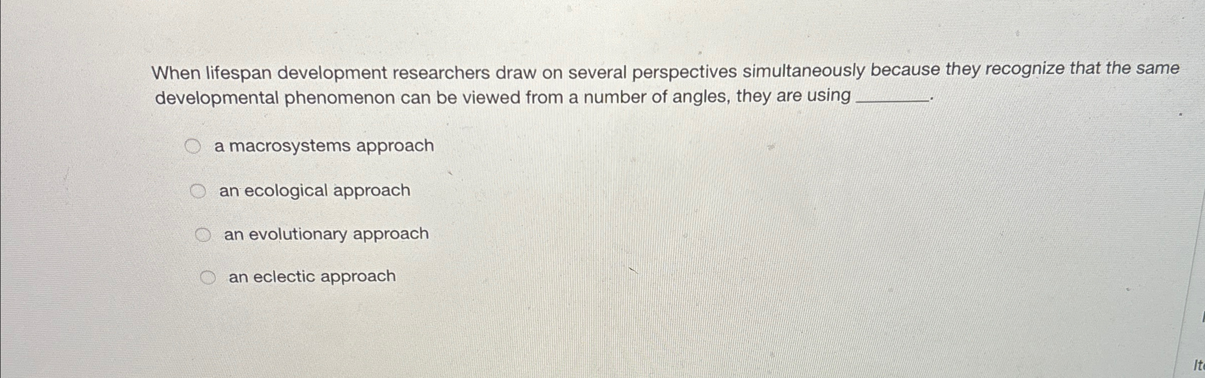 Solved When lifespan development researchers draw on several | Chegg.com