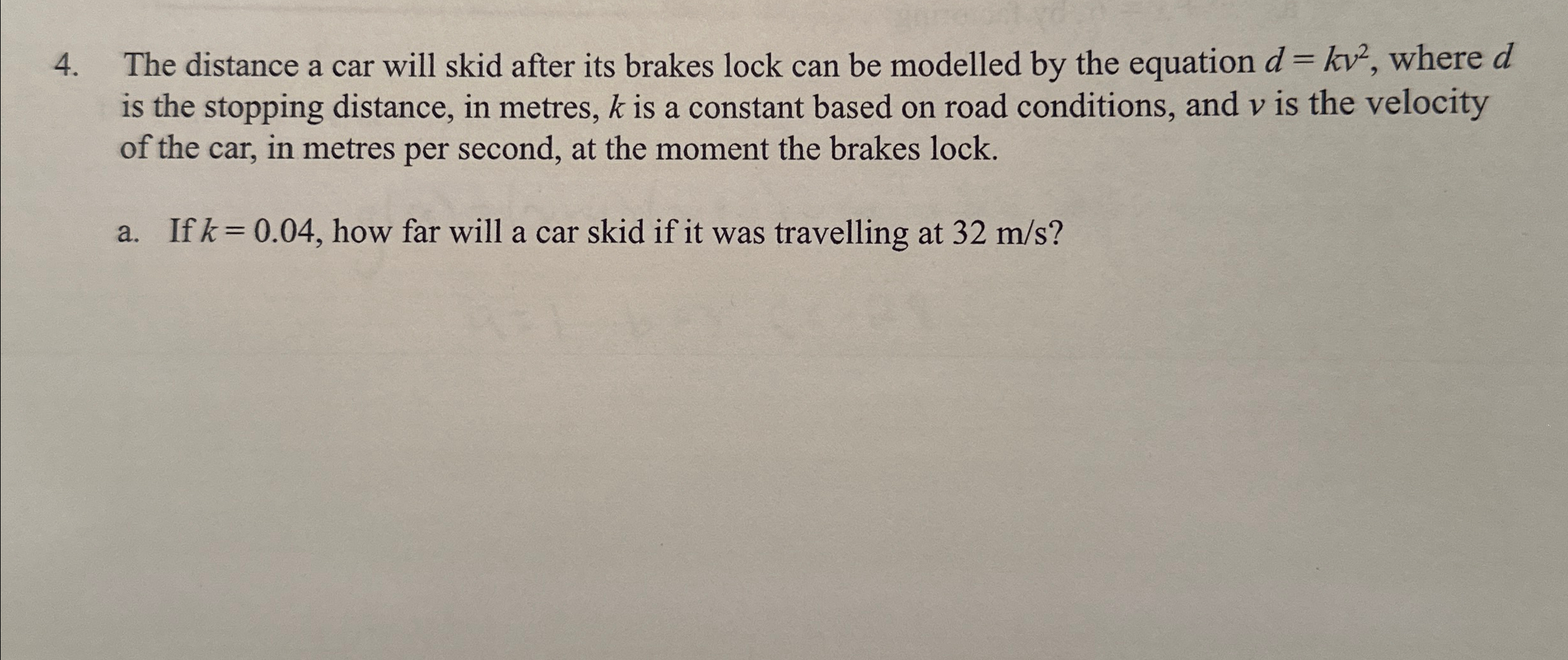 Solved The distance a car will skid after its brakes lock | Chegg.com