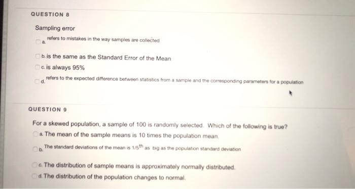 Solved QUESTION B Sampling error refers to mistakes in the | Chegg.com