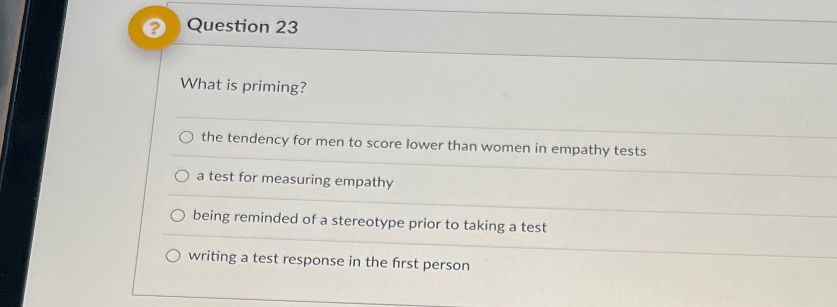 Solved Question 23What is priming?the tendency for men to | Chegg.com