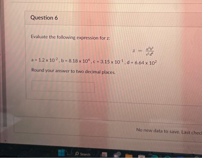 Solved Question 6 Evaluate the following expression for z: | Chegg.com