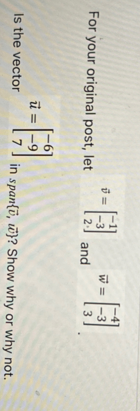 Solved For your original post, letvec(v)=[-1-32] ﻿and | Chegg.com