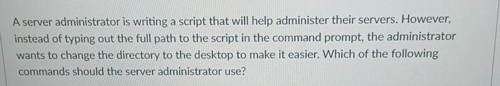Solved A server administrator is writing a script that will | Chegg.com