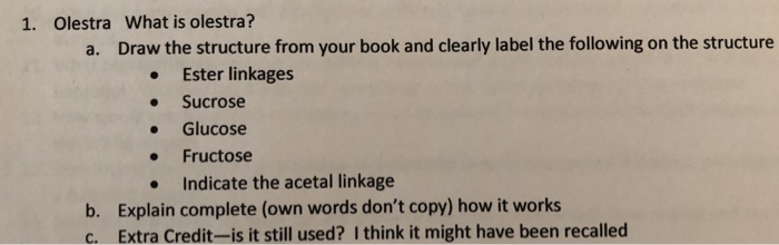 Solved 1. Olestra What is olestra? a. Draw the structure | Chegg.com