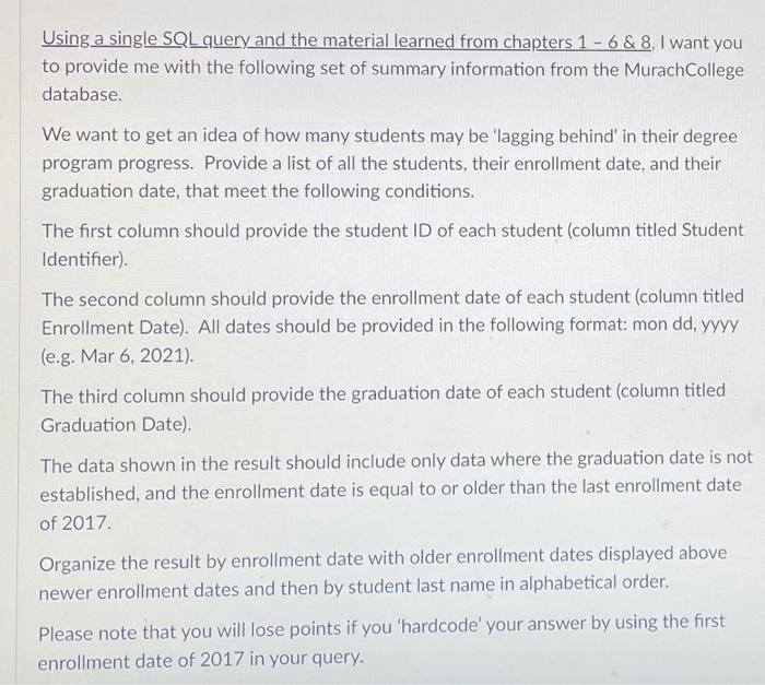 Solved Using a single SQL query and the material learned | Chegg.com
