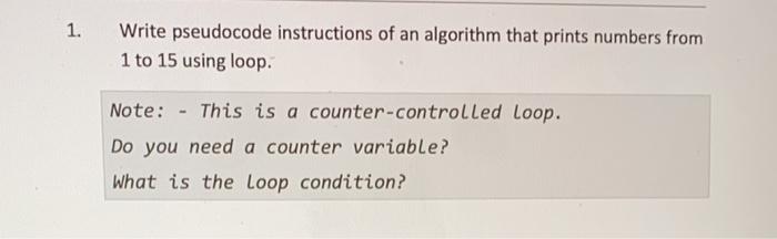Solved 1. Write pseudocode instructions of an algorithm that | Chegg.com