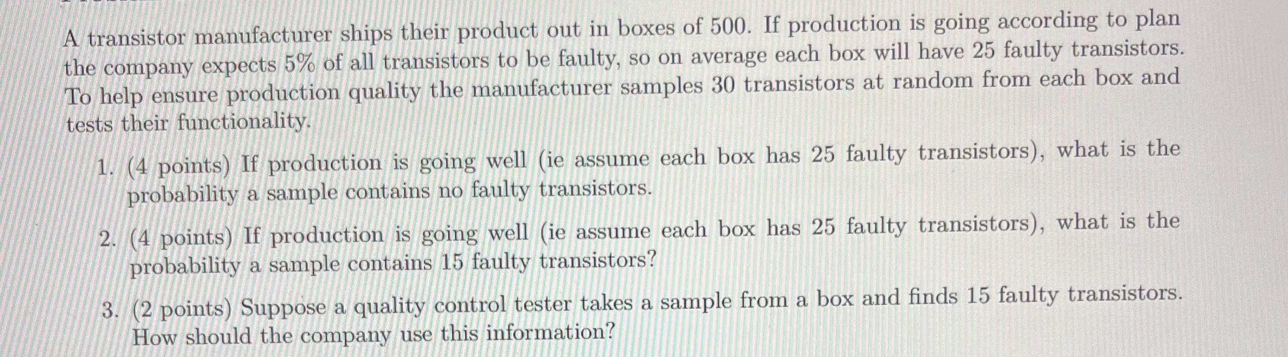 Solved A transistor manufacturer ships their product out in | Chegg.com