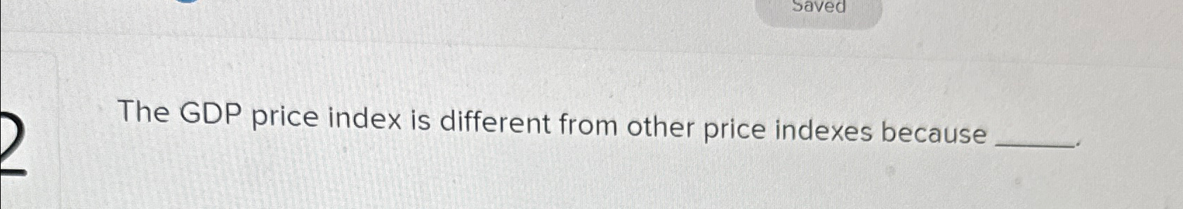 Solved The GDP price index is different from other price | Chegg.com