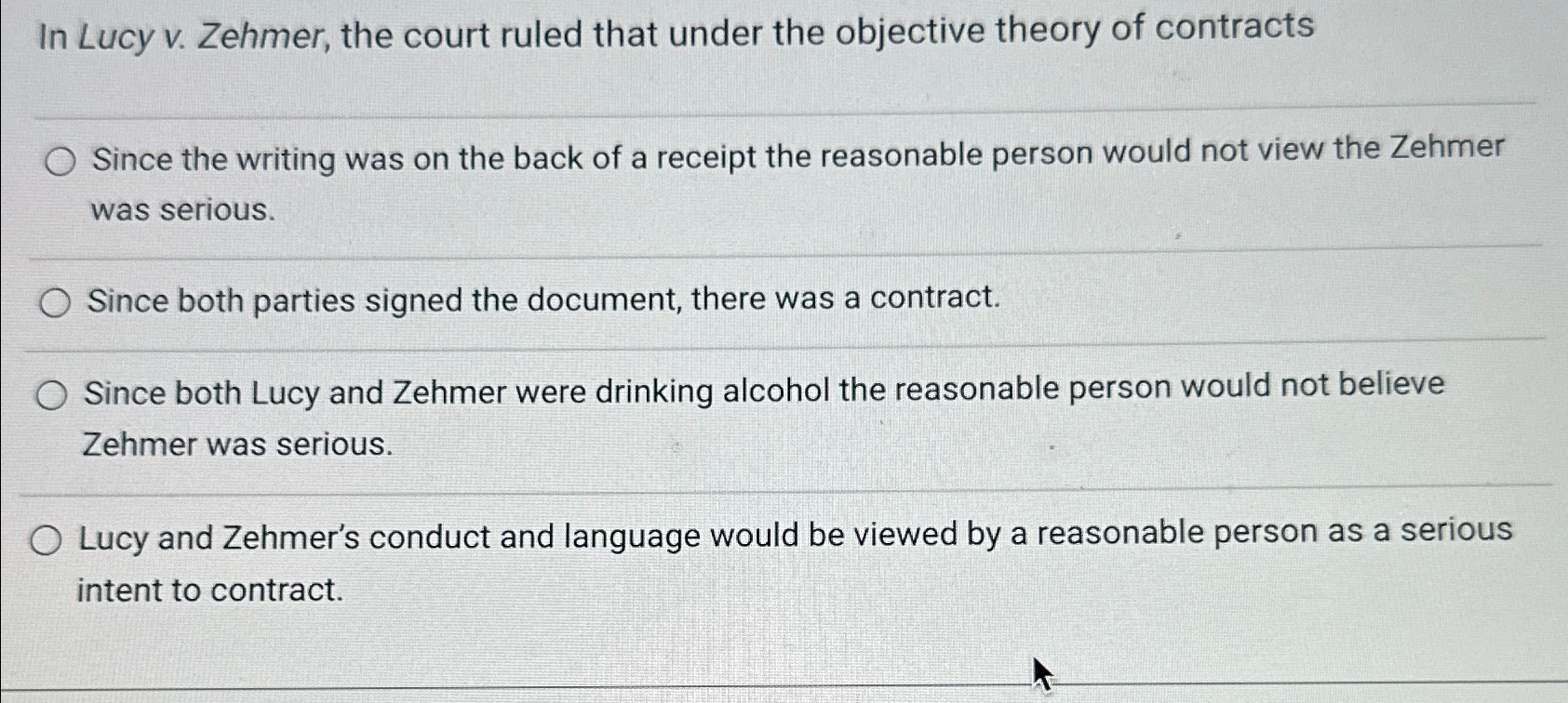 Solved In Lucy v. ﻿Zehmer, the court ruled that under the | Chegg.com