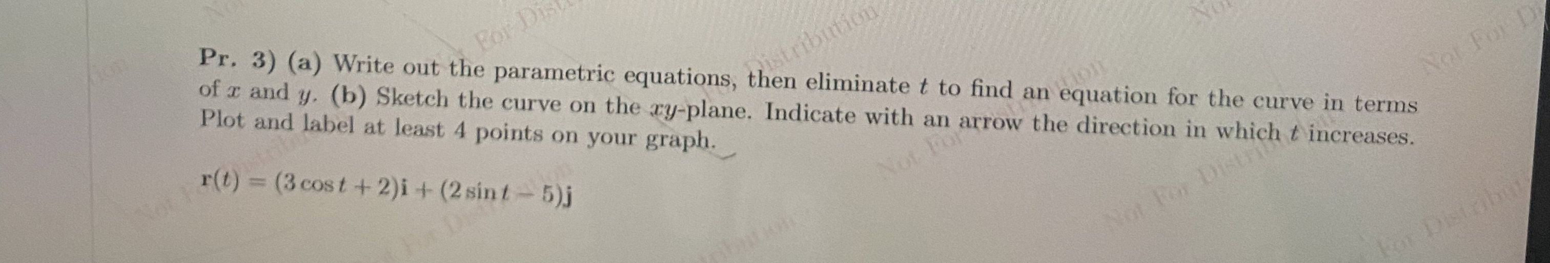 Solved Pr. 3) (a) ﻿Write out the parametric equations, then | Chegg.com
