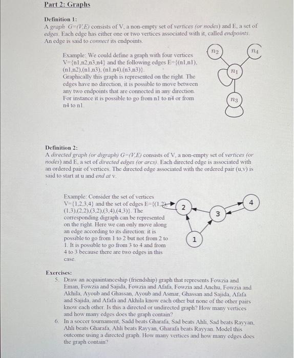 Solved Definition 1: A graph G=(V,E) consists of V, a | Chegg.com