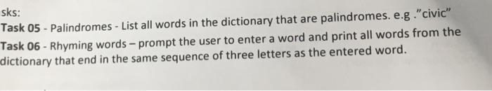 Solved Task 05 - Palindromes - List all words in the | Chegg.com