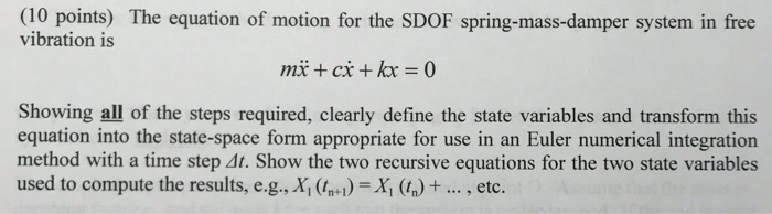 Solved (10 points) The equation of motion for the SDOF | Chegg.com