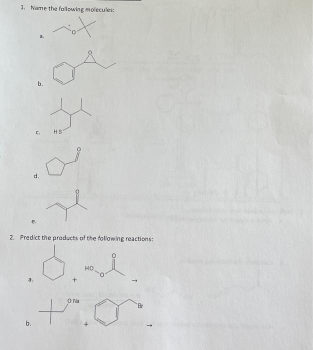 Solved 1. Name the following molecules: a. b. c. d. e. 2. | Chegg.com