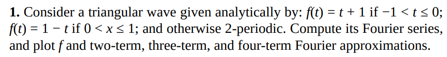 Solved Consider a triangular wave given analytically by: | Chegg.com