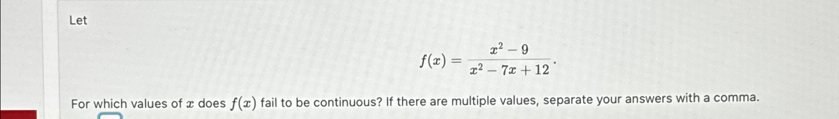 Solved Letf(x)=x2-9x2-7x+12For which values of x ﻿does f(x) | Chegg.com