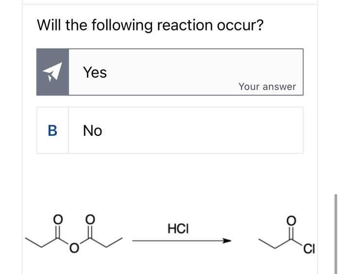 Solved Will the following reaction occur? Will the | Chegg.com
