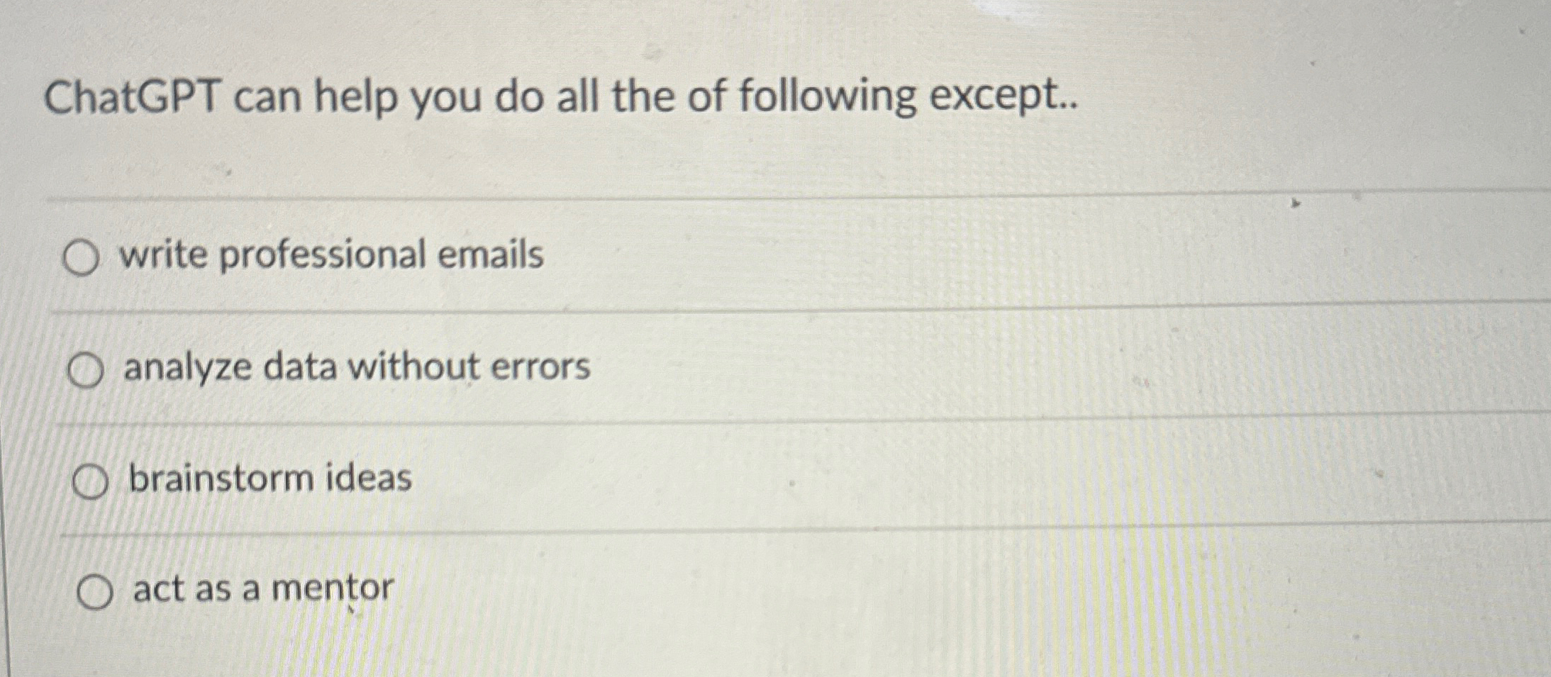 Solved ChatGPT can help you do all the of following | Chegg.com