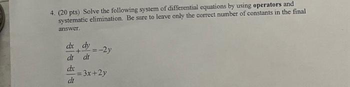 Solved 4. (20pts) Solve the following system of differential | Chegg.com