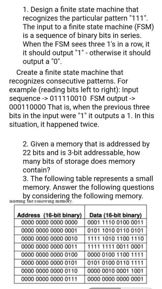 Solved 1. Design a finite state machine that recognizes the | Chegg.com
