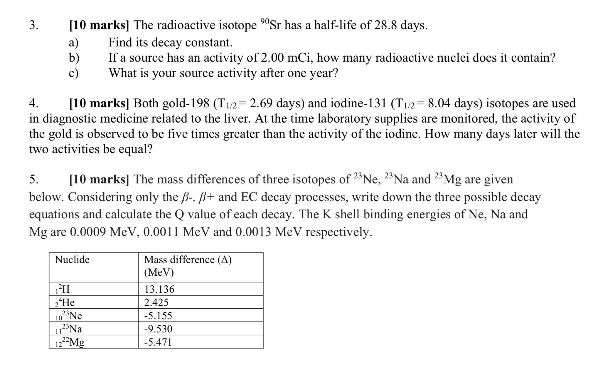 Solved [10 ﻿marks] ﻿The radioactive isotope ?90Sr ﻿has a | Chegg.com