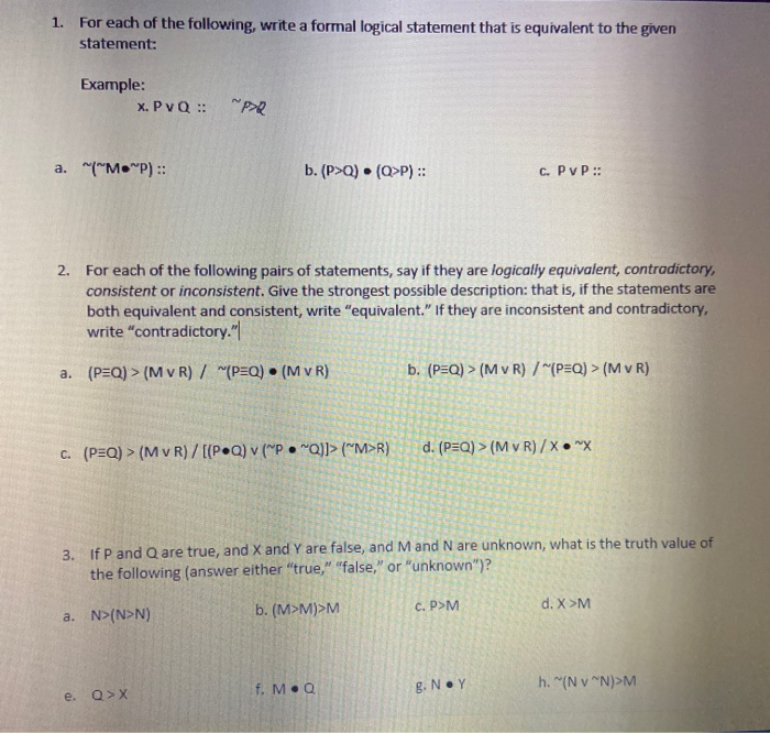 Solved 1. For each of the following, write a formal logical | Chegg.com