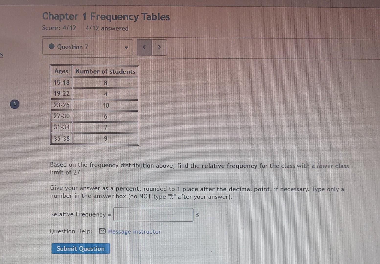 Solved Chapter 1 Frequency Tables Score: 4/124/12 answered | Chegg.com