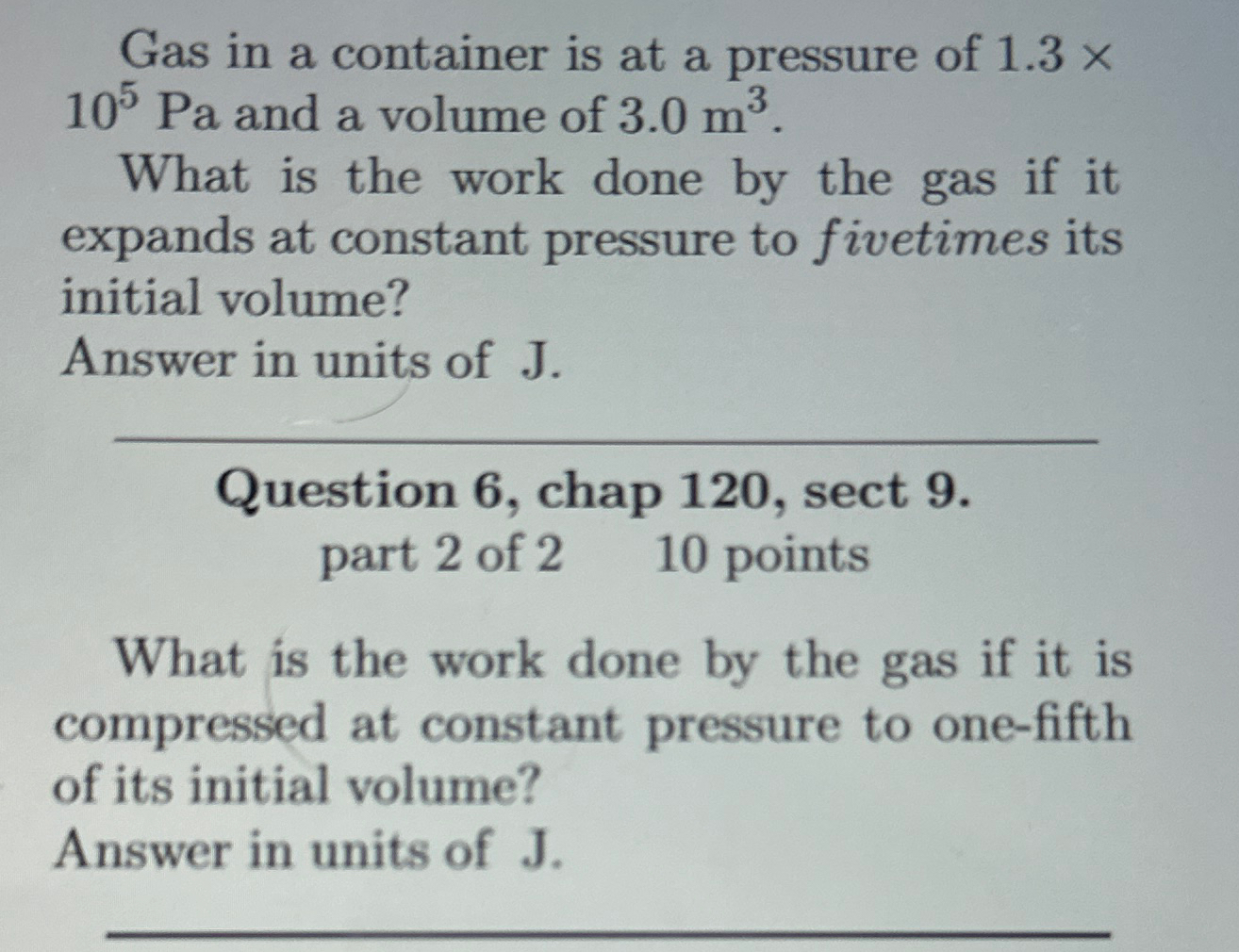 Solved Gas in a container is at a pressure of 1.3× 105Pa | Chegg.com