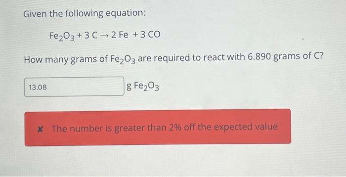 Solved Given the following equation: Fe2O3+3C→2Fe+3CO How | Chegg.com