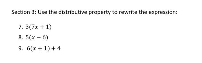Solved Section 3: Use the distributive property to rewrite | Chegg.com