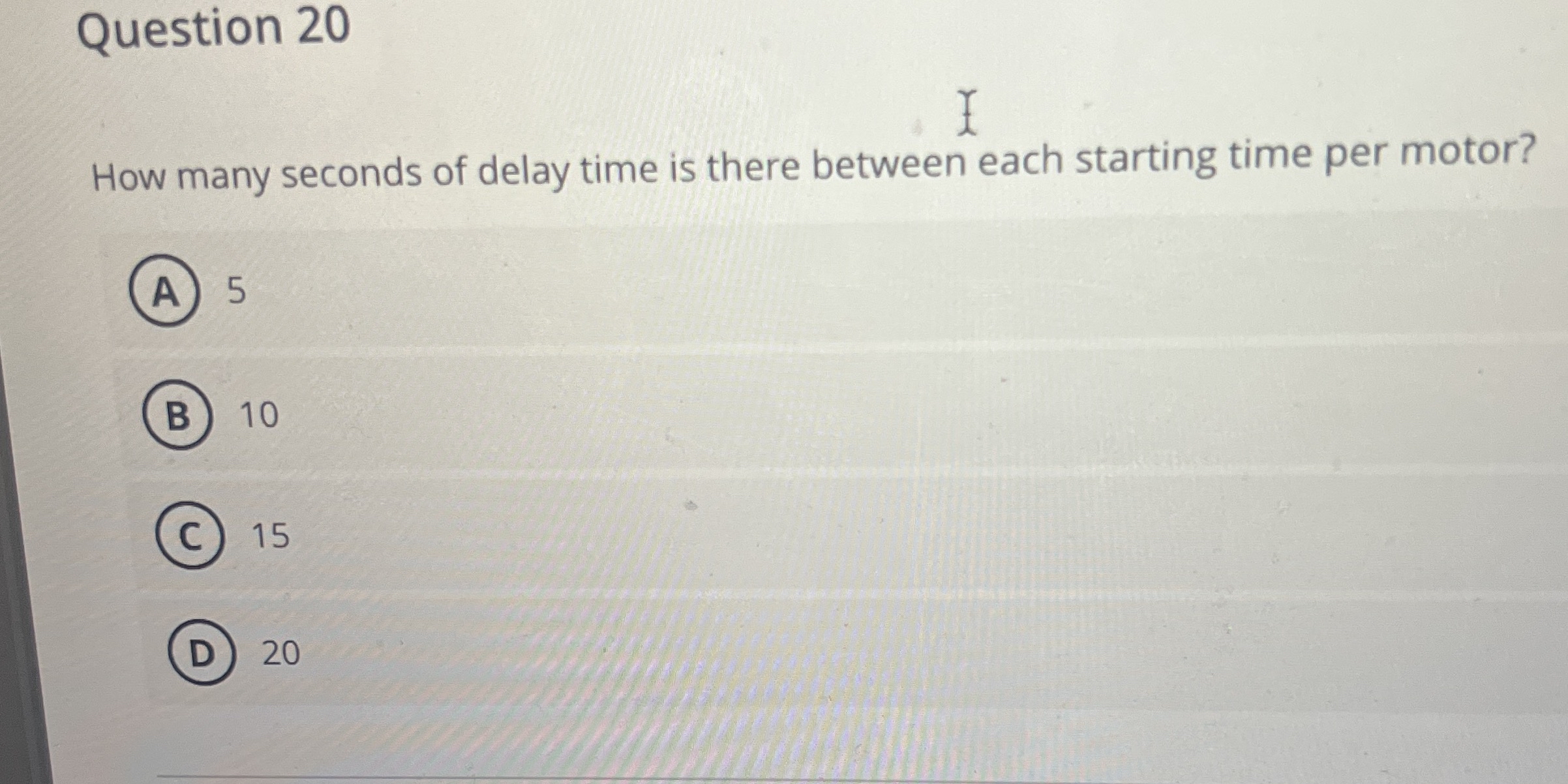 Solved Question 20How many seconds of delay time is there | Chegg.com