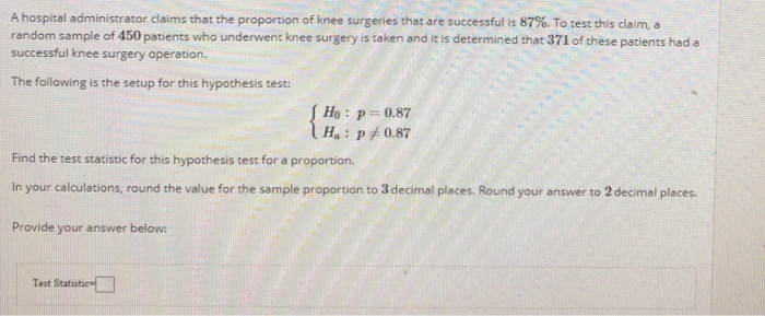 Solved A hospital administrator claims that the proportion | Chegg.com