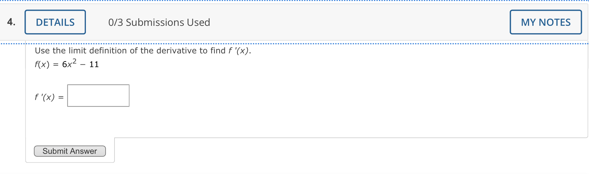 Solved 0/3 ﻿Submissions UsedUse the limit definition of the | Chegg.com