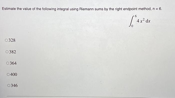 Solved Estimate the value of the following integral using | Chegg.com