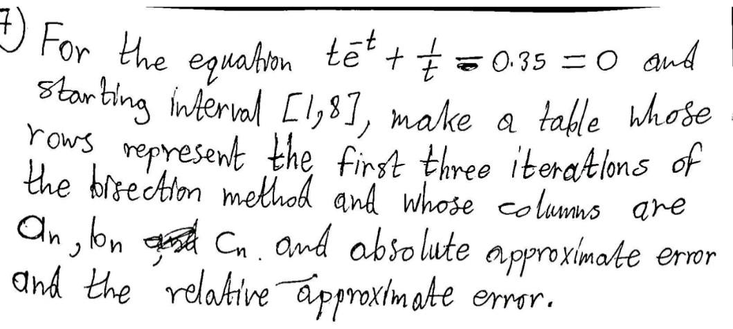 Solved () For the equation \\( t e^{-t}+\\frac{1}{t}=0.35=0 | Chegg.com