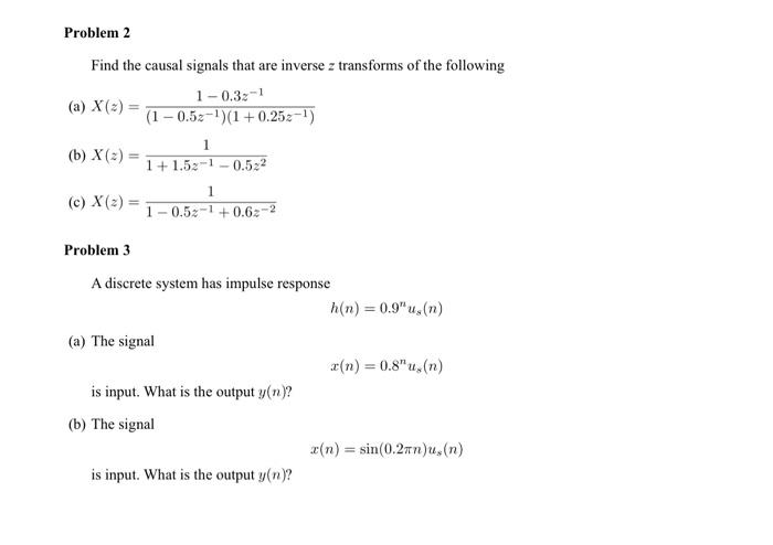 Solved Find the causal signals that are inverse z transforms | Chegg.com