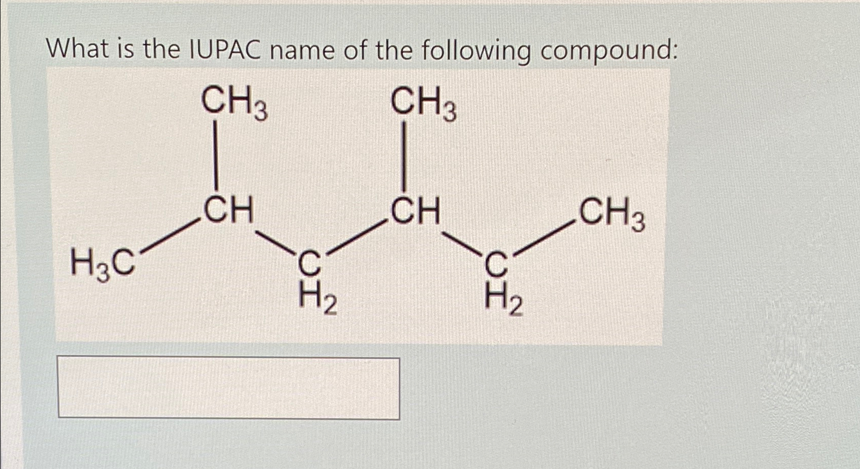 Solved What is the IUPAC name of the following compound: | Chegg.com