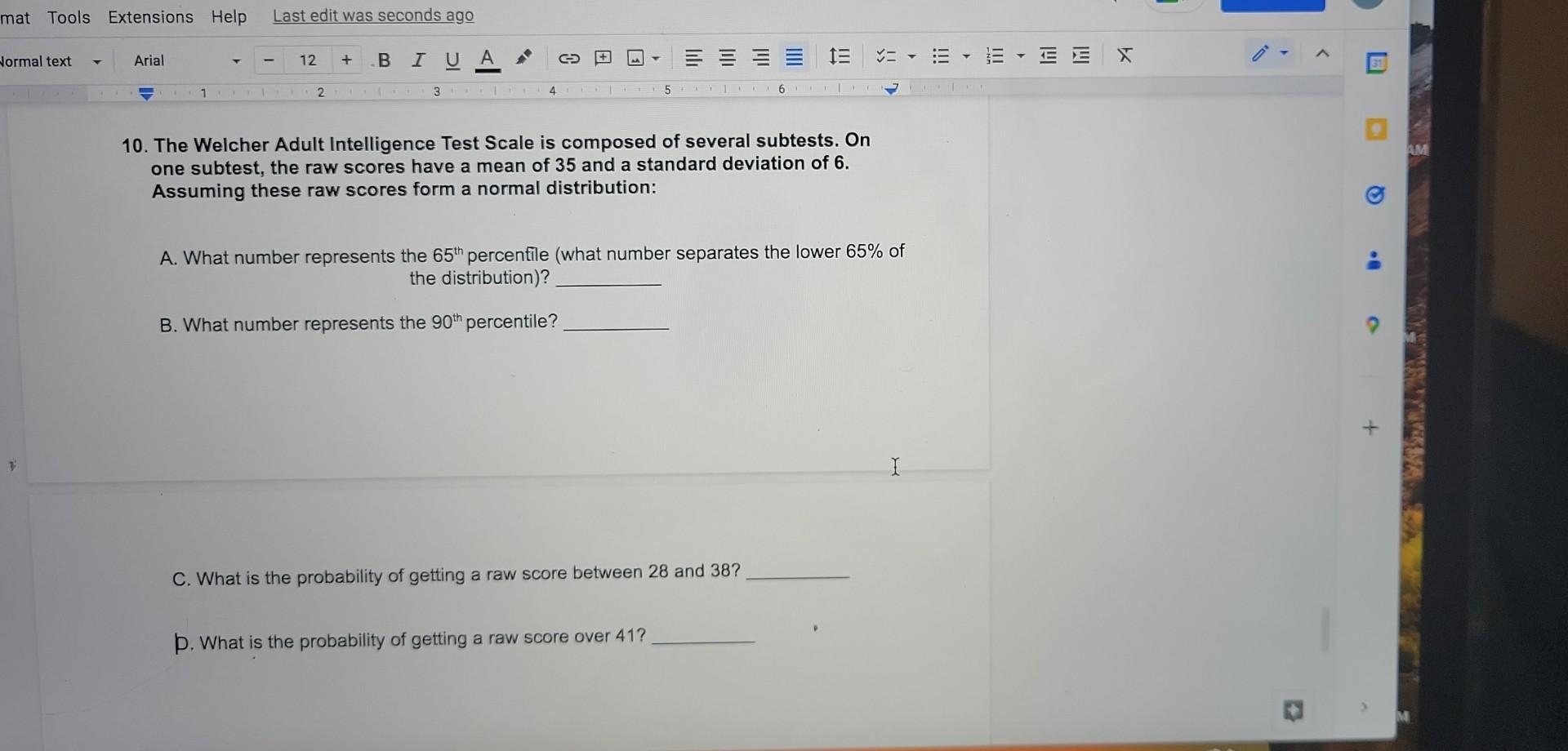 Solved 10. The Welcher Adult Intelligence Test Scale is | Chegg.com