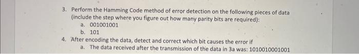 Solved 3. Perform the Hamming Code method of error detection | Chegg.com