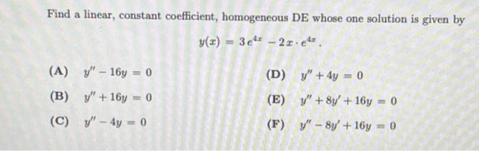 Solved Find a linear, constant coefficient, homogeneous DE | Chegg.com