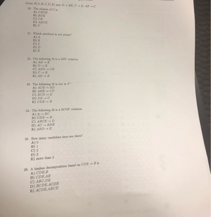 Solved Given R(A, B, C, D, E) and D- BE, C+ D. AB C 30. The | Chegg.com