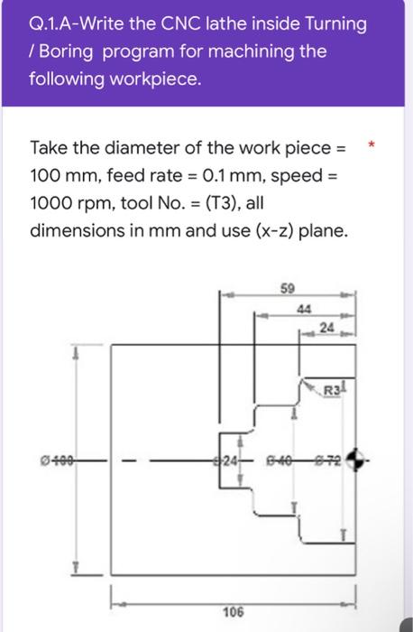 Solved Q.1.A-Write the CNC lathe inside Turning / Boring | Chegg.com