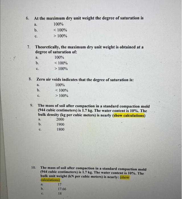 Solved 6. At the maximum dry unit weight the degree of | Chegg.com