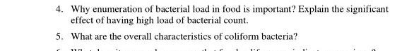 Solved 4. Why enumeration of bacterial load in food is | Chegg.com