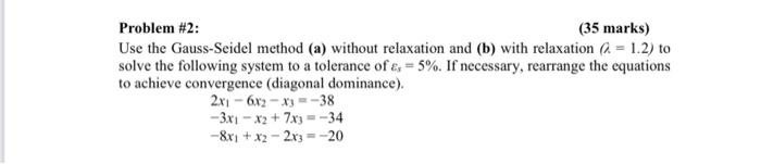 Solved Problem \#2: (35 marks) Use the Gauss-Seidel method | Chegg.com