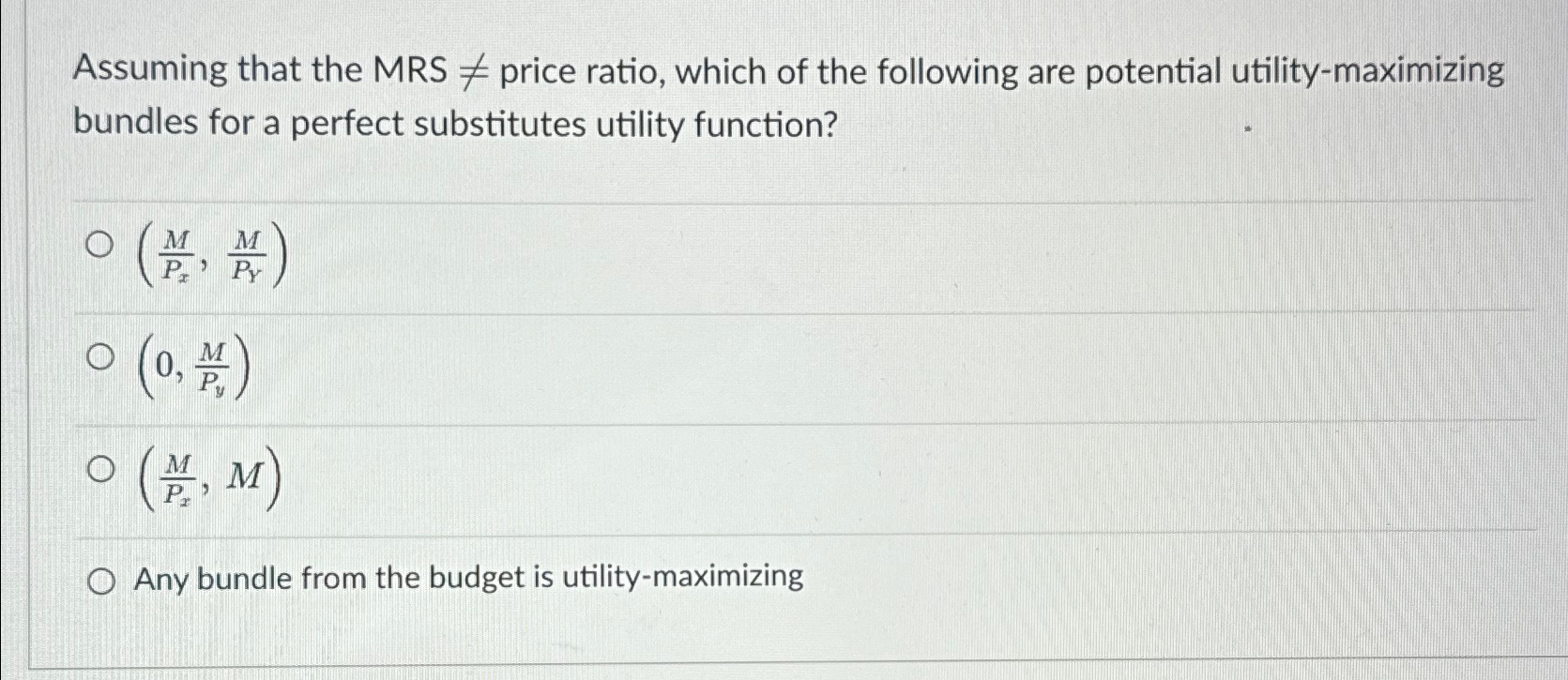 Solved Assuming that the MRS ≠ ﻿price ratio, which of the | Chegg.com