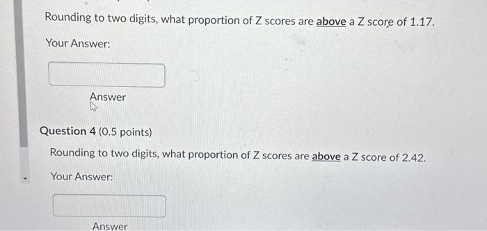 Solved Rounding to two digits, what proportion of Z scores | Chegg.com