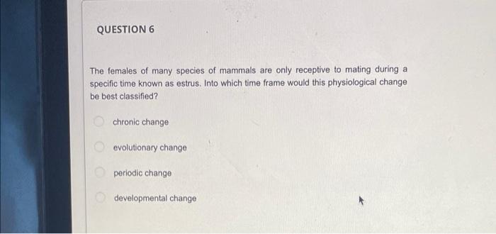 [Solved]: The females of many species of mammals are only r